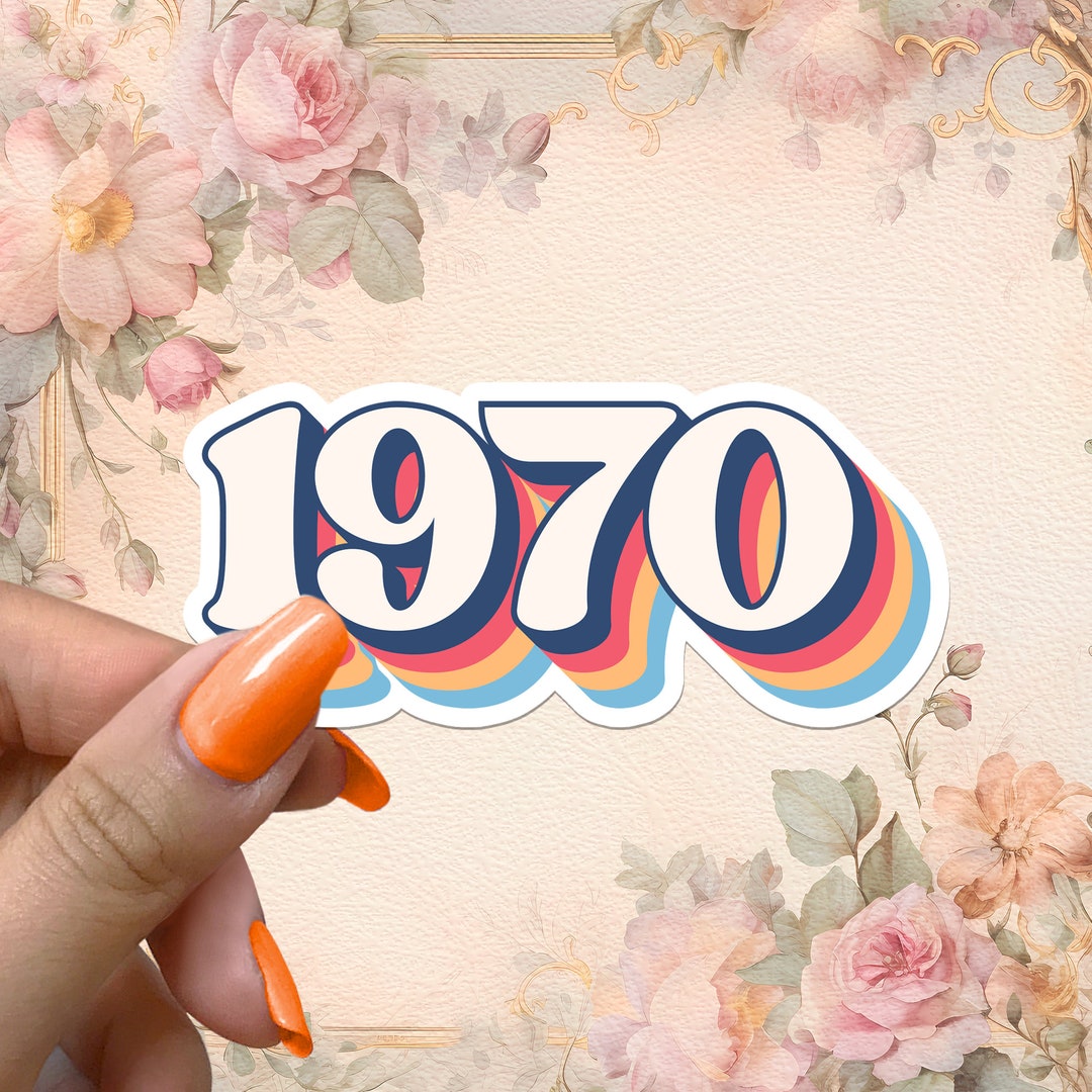 1970 Sticker Year Retro Vintage Groovy Hippie 70s Waterproof Vinyl ...