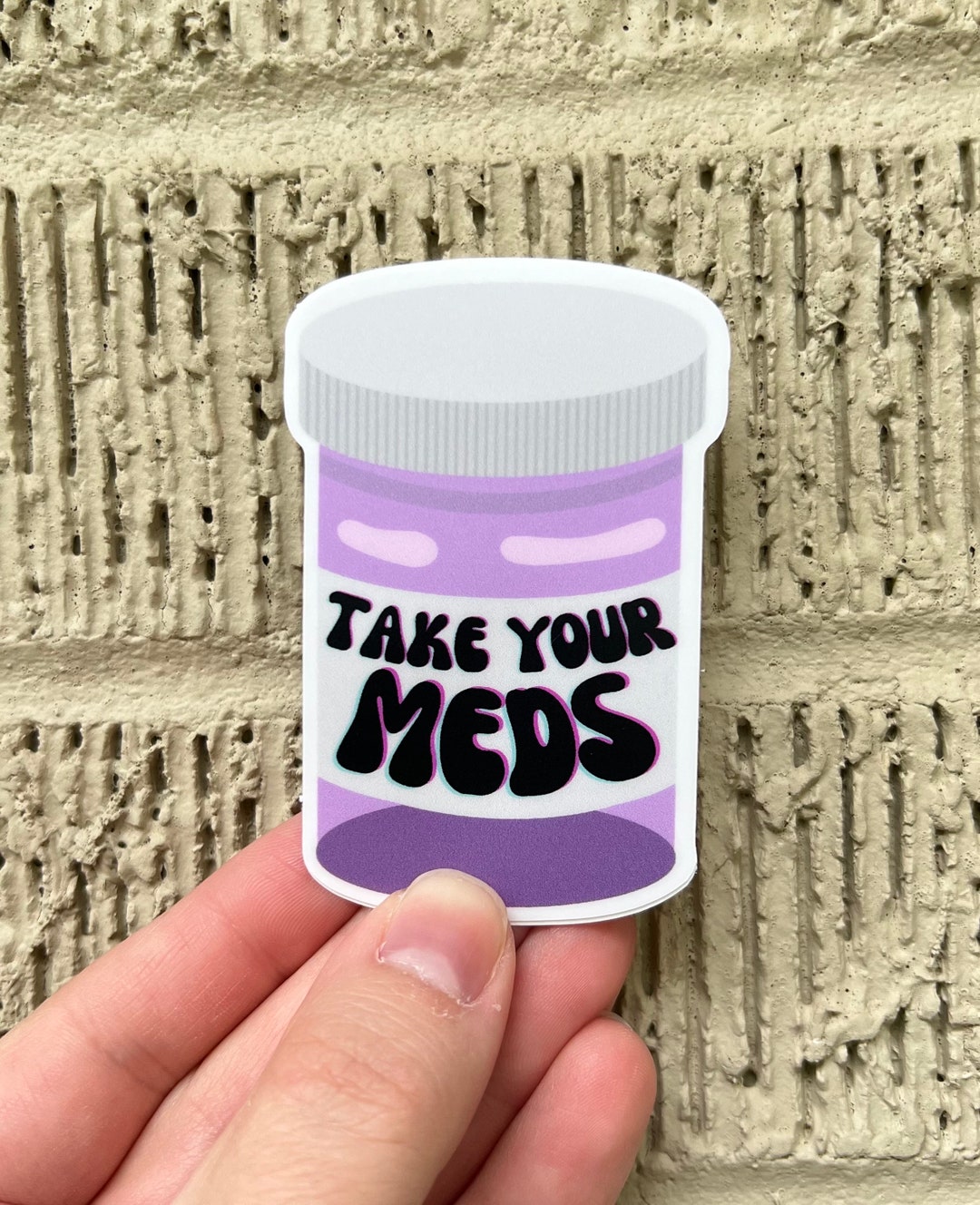Take Your Meds Sticker / Mental Health Sticker for Water - Etsy