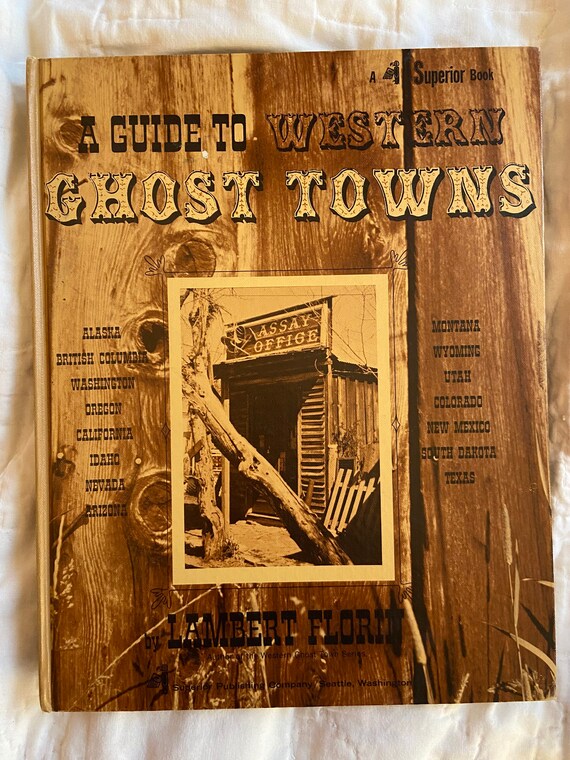 1967 A Guide to Western Ghost Towns by Lambert Florin | Etsy