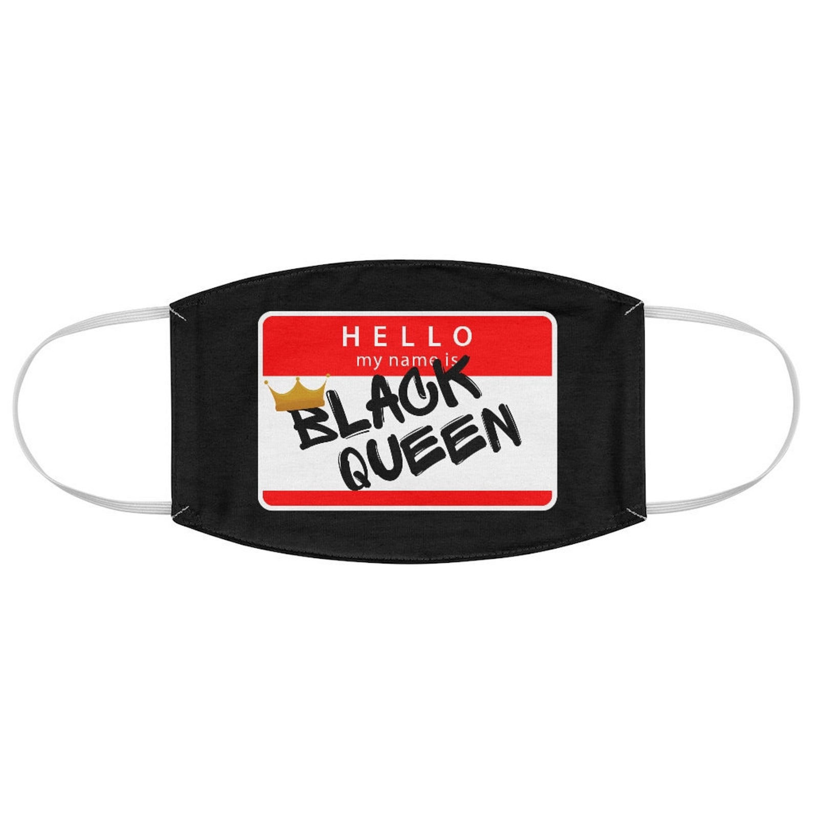 Hello My Name is Black Queen Face Mask Black Girl Magic | Etsy