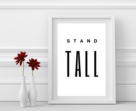 Stand Tall And Strong Quotes