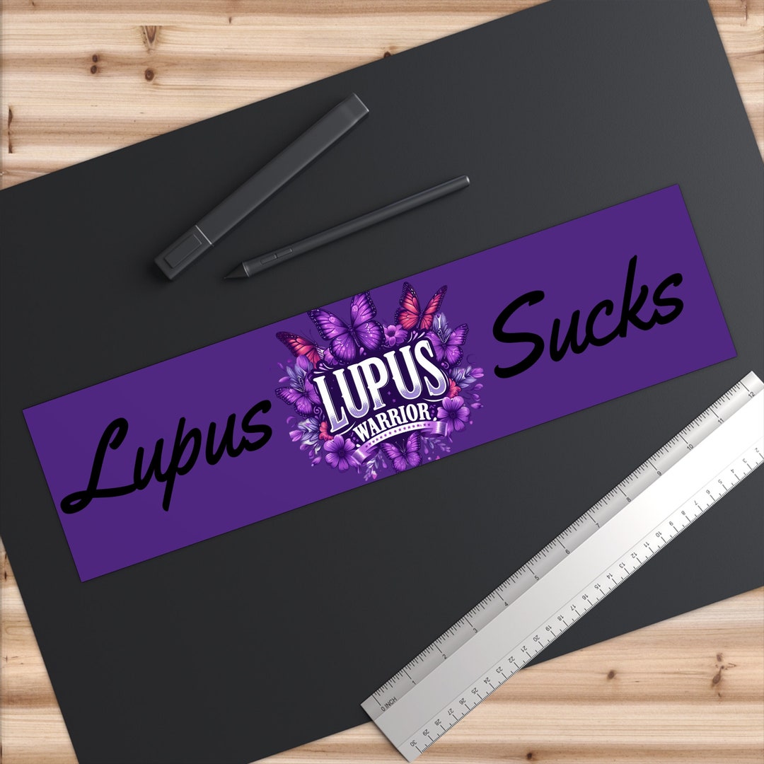 Lupus Sucks, Lupus Warrior Bumper Stickers, Purple Ribbon, Team Lupus ...