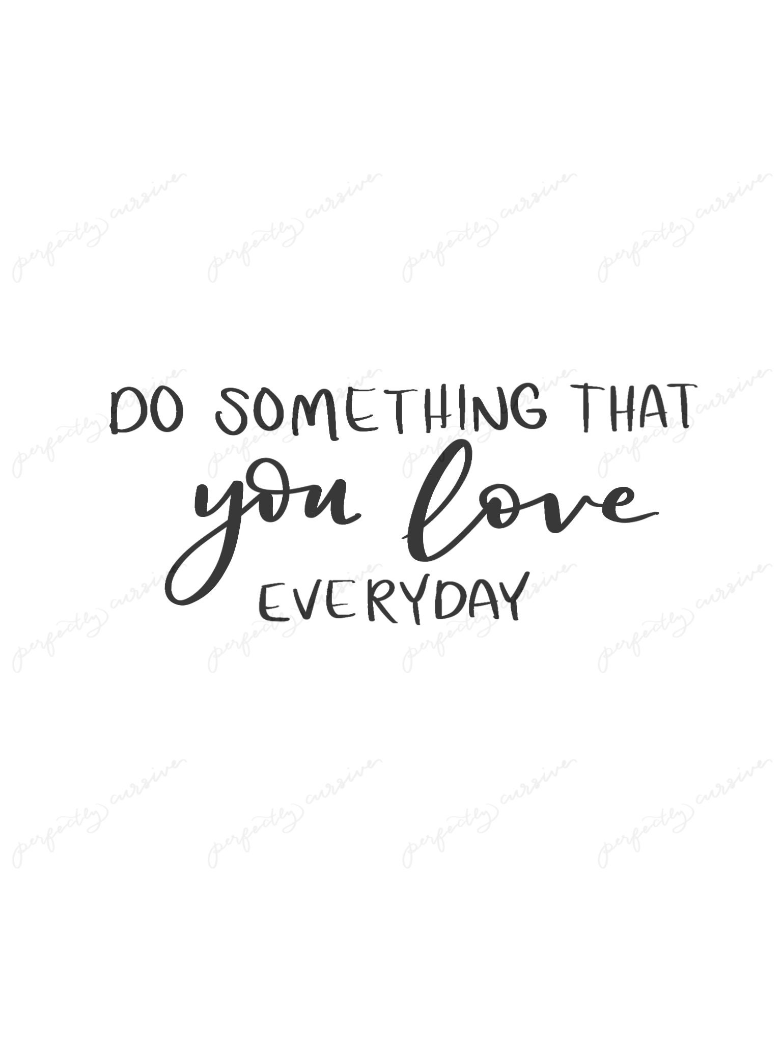 Do Something You Love SVG - DIGITAL Download Printable - Tshirt Tumbler ...