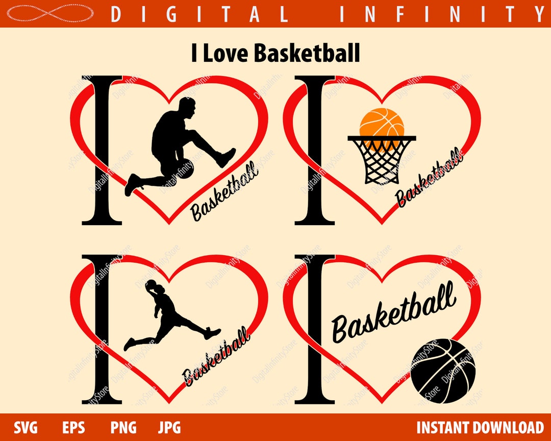 I LOVE BASKETBALL SVG, Basketball Svg, Player Svg, Hoop Svg, Ball Svg ...
