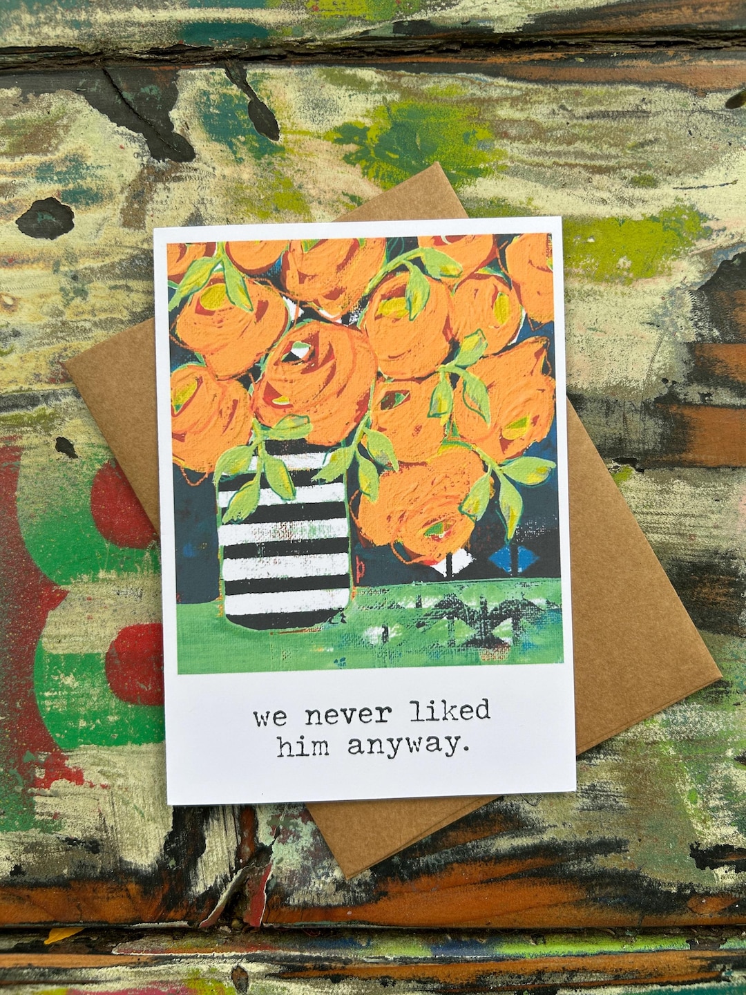 Break up Card- We Never Liked Him Anyway- Padgett Art - Etsy