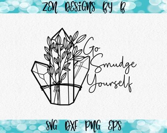 Go Smudge Yourself SVG - Etsy