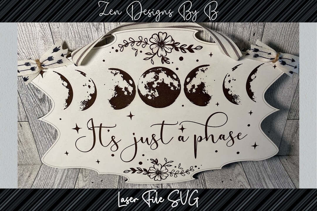 It's Just a Phase Laser SVG, Moon Phases, Boho, Moon, - Etsy