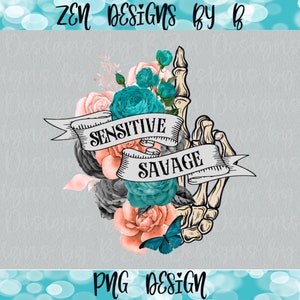 Sensitive Savage Skeleton Middle Finger PNG for Sublimation, Floral ...