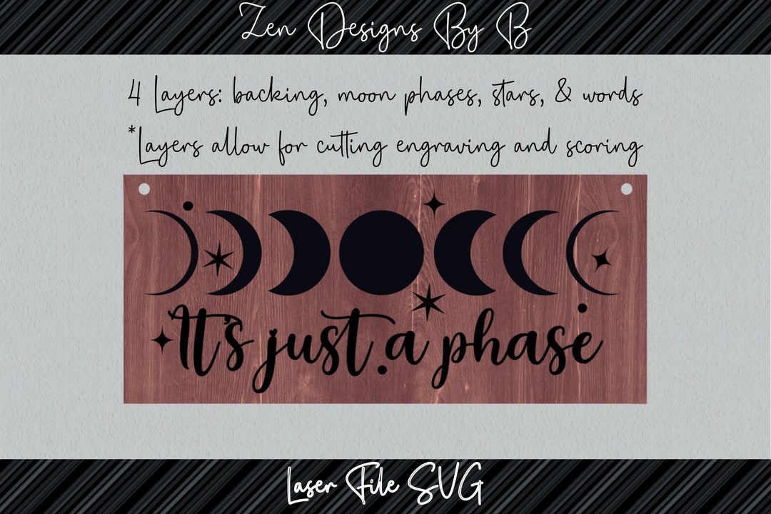 3D It's Just a Phase Laser SVG File, Backing Included, Moon Phases - Etsy