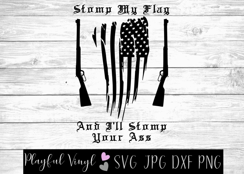 Stomp My Flag SVG Cut File Bumper Sticker Car Decal | Etsy