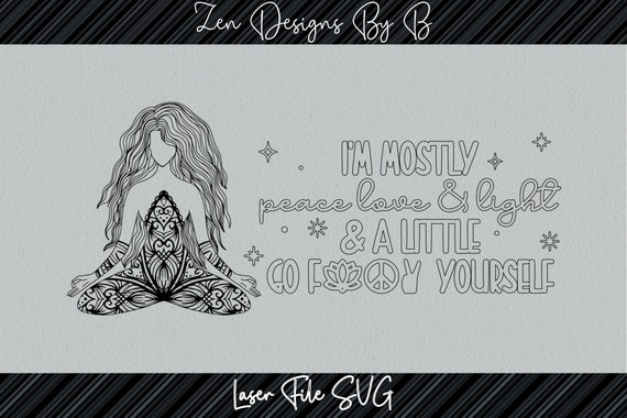 Peace Love and Light Laser SVG File Meditation Lady | Etsy