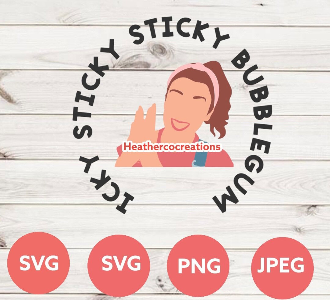 Icky Sticky Sticky Bubblegum Svg, Ms. Rachel Svg - Etsy