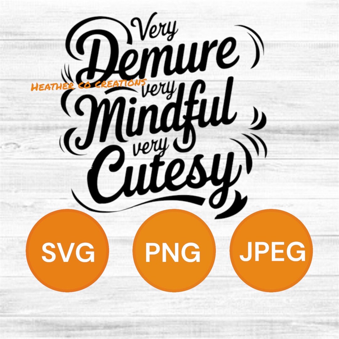 Demure SVG, Very Demure Very Mindful SVG, Very Demure - Etsy Australia