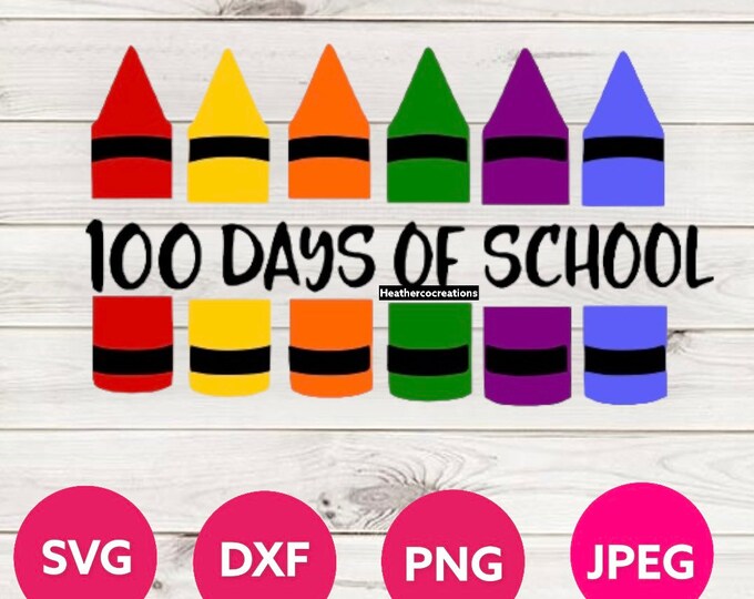 100 Days of School Svg, Funny Svg, Teacher 100th Day Shirt, Crayons ...