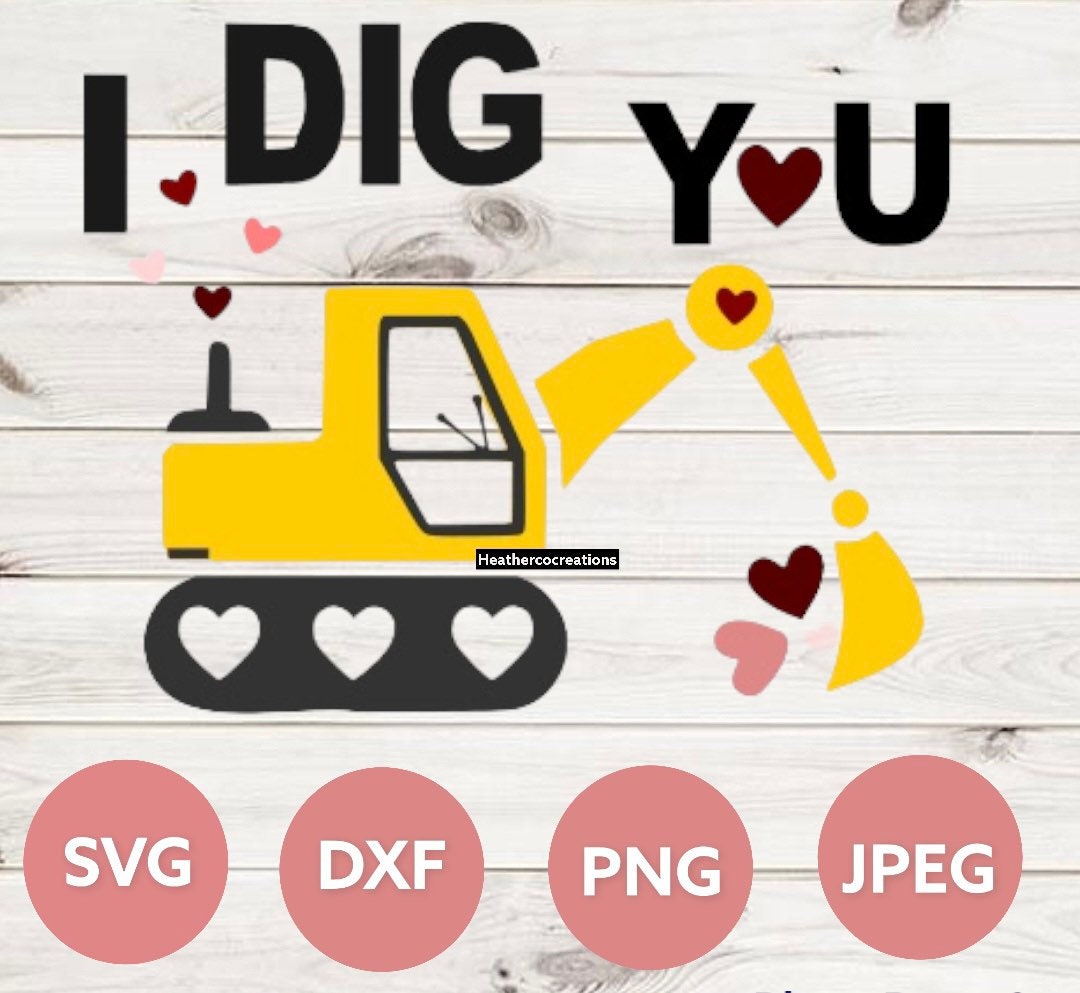 I Dig You SVG, Boys Valentines SVG,SVG - Etsy