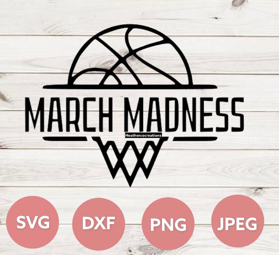 March Madness Svg, March Madness, March Madness, Pdf, Dxf, Png, Jpeg - Etsy