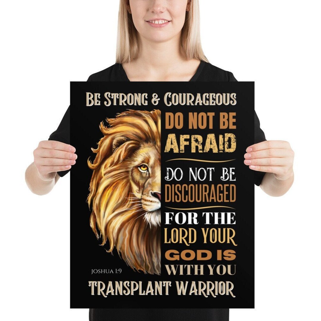 Transplant Warrior Poster, Be Strong and Courageous, Organ Transplant ...