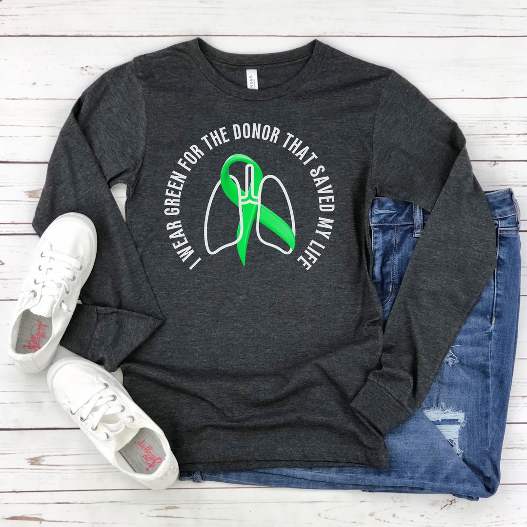Lung Transplant Donation Awareness, I Wear Green for the Organ Donor ...