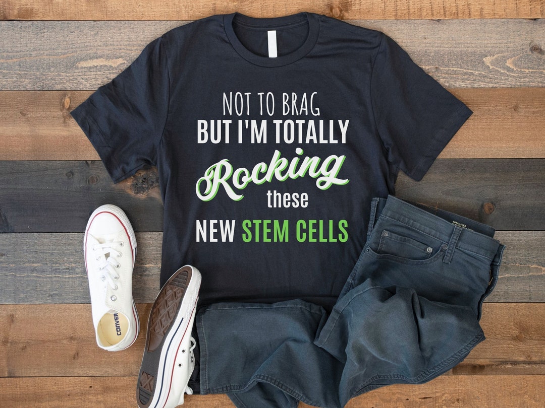Stem Cell T-shirt, Stem Cell Transplant Shirt, Bone Marrow Awareness ...