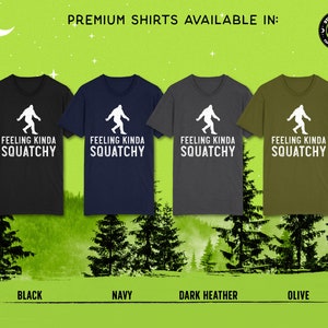 Feeling Kinda Squatchy // T-shirts, Tank Tops, Longsleeves, Sweatshirts ...