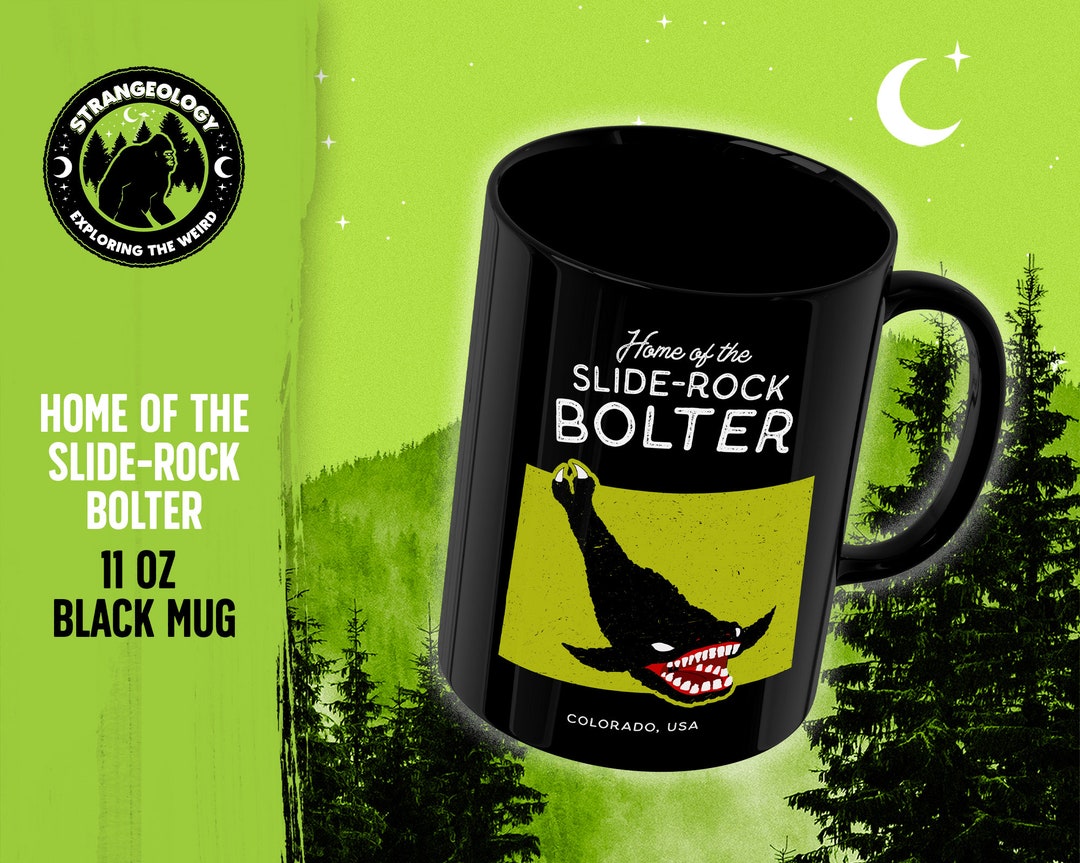 Home of the Slide-rock Bolter - Colorado, USA // Coffee & Tea 11oz Mug ...