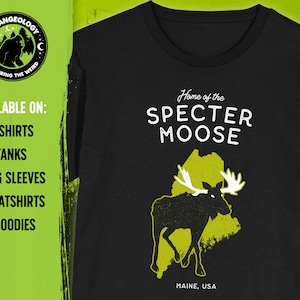 Home of the Specter Moose - Maine, USA // Unisex T-shirts, Tanks, Long ...
