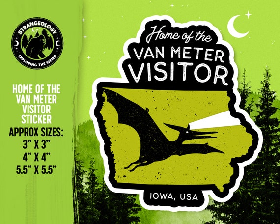 Home of the Van Meter Visitor Iowa USA // Cryptid Sticker | Etsy