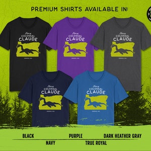 Home of Colossal Claude - Oregon, USA // Unisex T-shirts, Tanks, Long ...