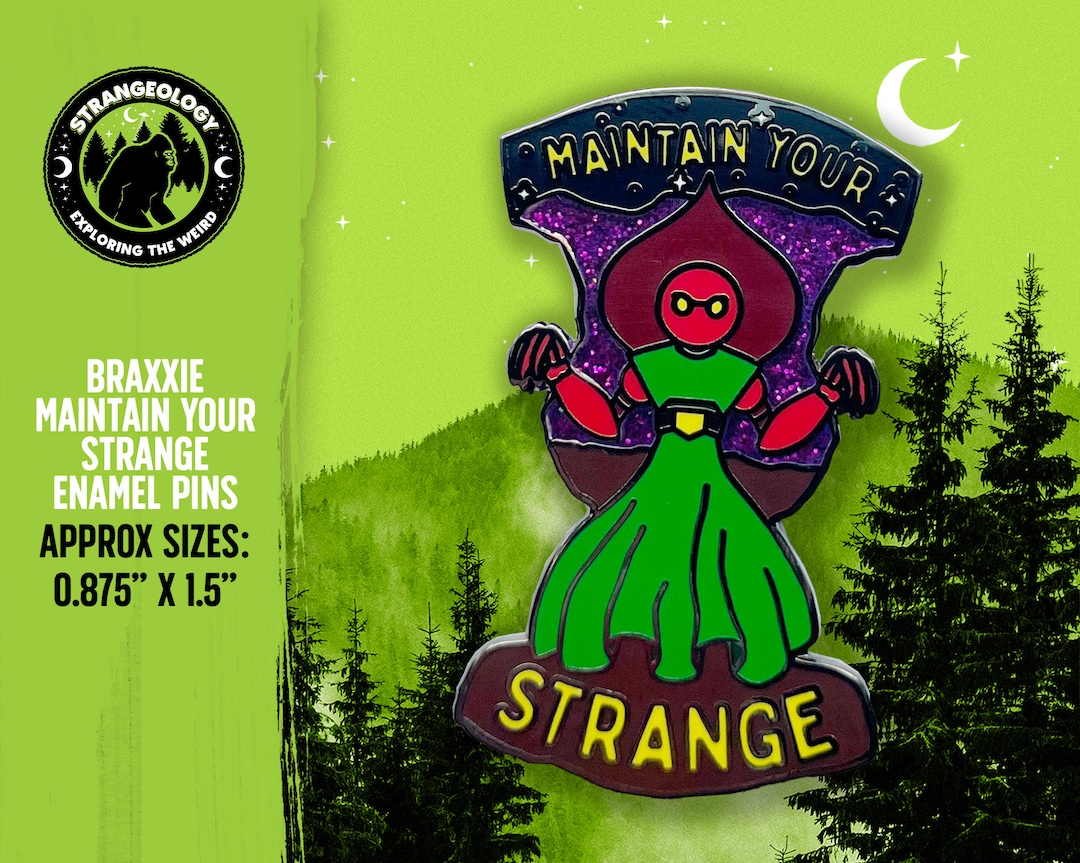 Braxxie the Flatwoods Monster Maintain Your Strange Enamel Pin ...