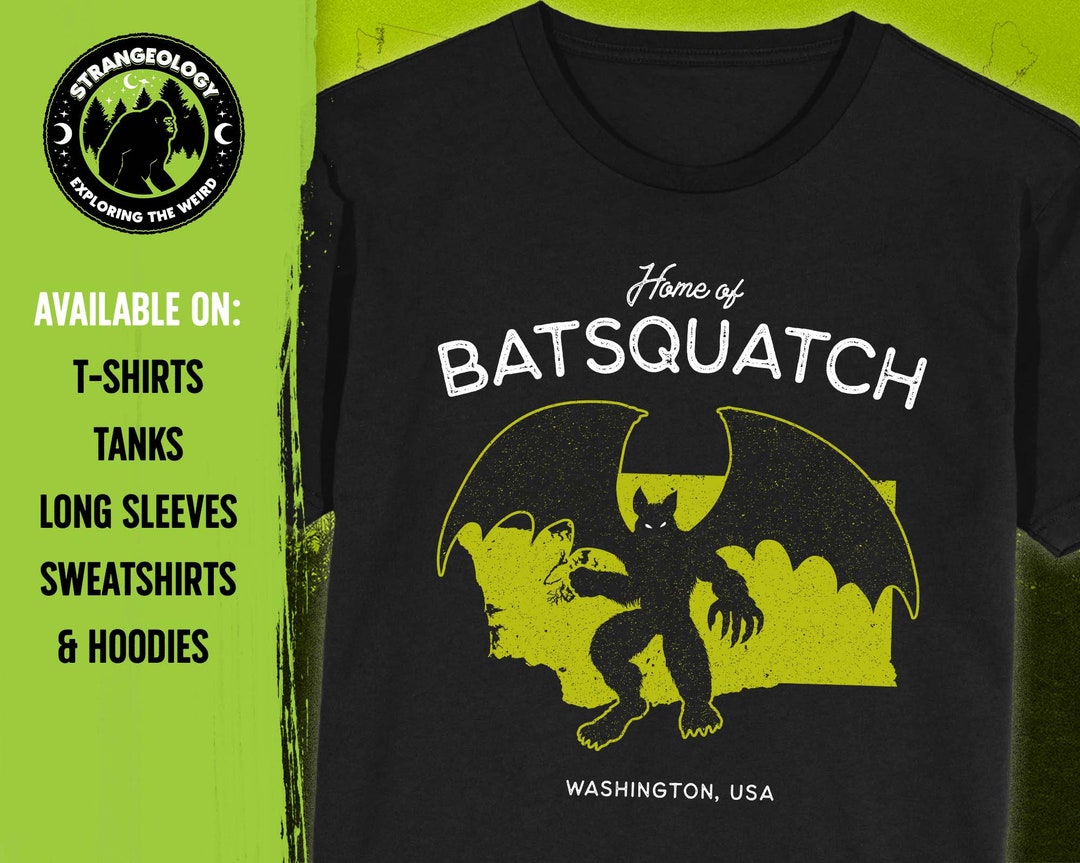 Home of the Batsquatch - Washington, USA // Unisex T-shirts, Tanks ...