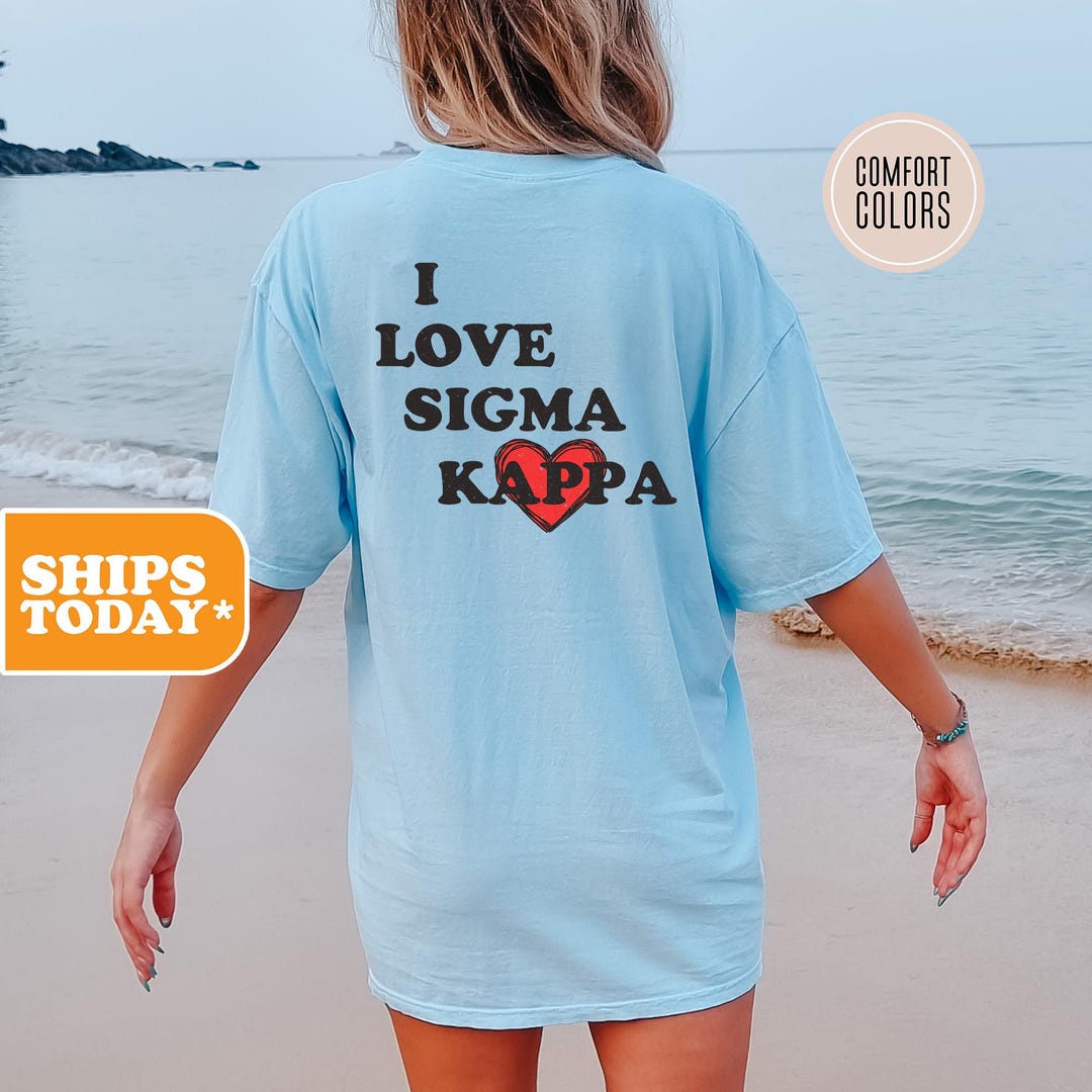 Sigma Kappa I Love Comfort Colors Sorority T-shirt | Sig Kap Greek ...