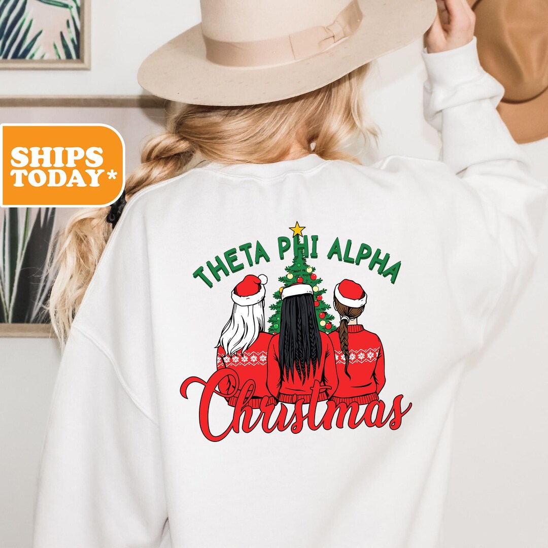 Theta Phi Alpha Holiday Sisters Sorority Sweatshirt | Theta Phi ...