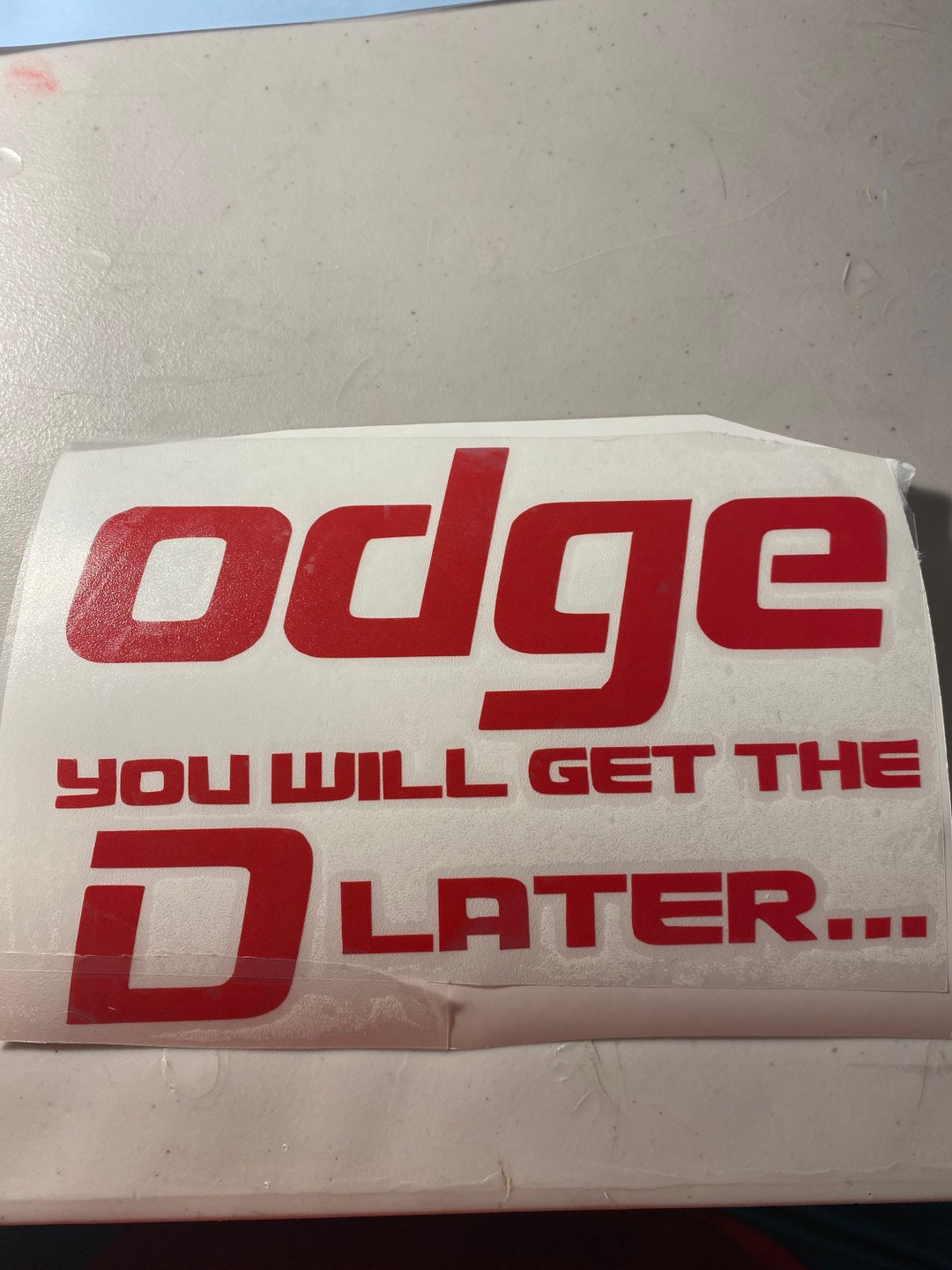Odge You’ll Get the D Later Decal - Etsy