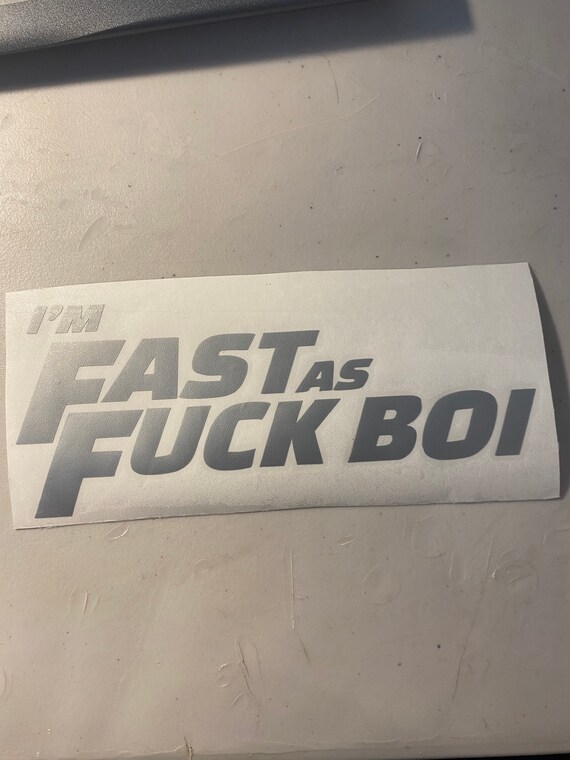Im Fast as F Boi Buy 1 Get 1 Free 2nd One Send Me a - Etsy