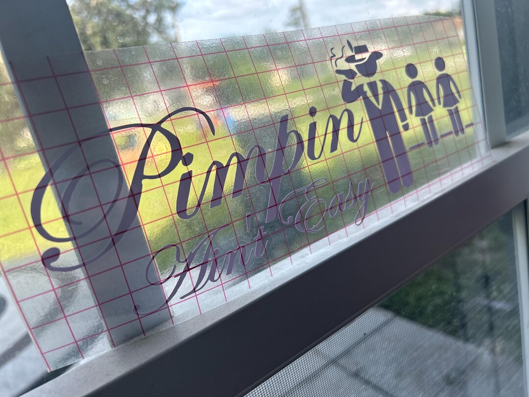 Pimpin Ain’t Easy Decal - Etsy