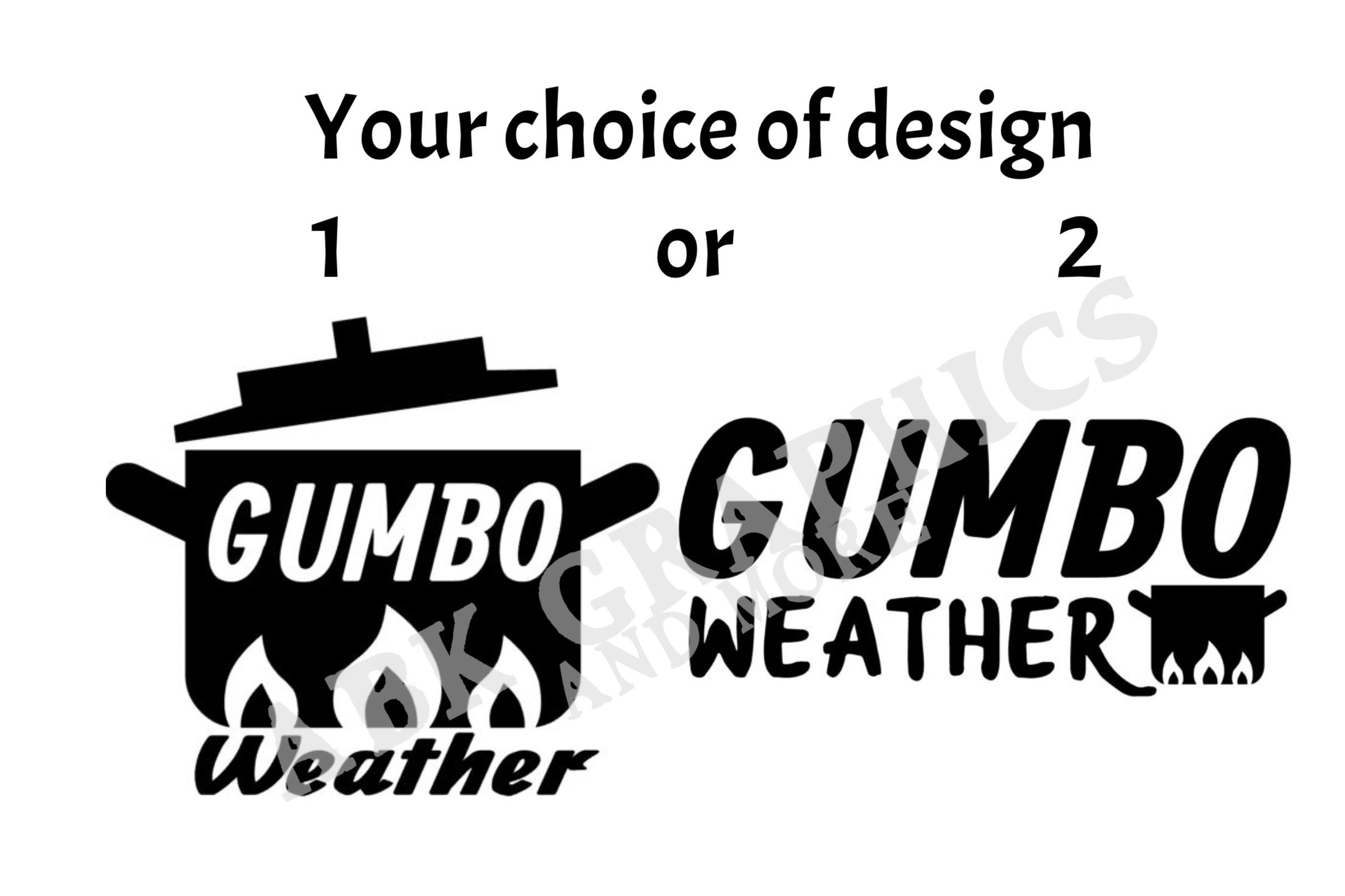 Gumbo Weather Shirt Long sleeve 4 design choices fall | Etsy