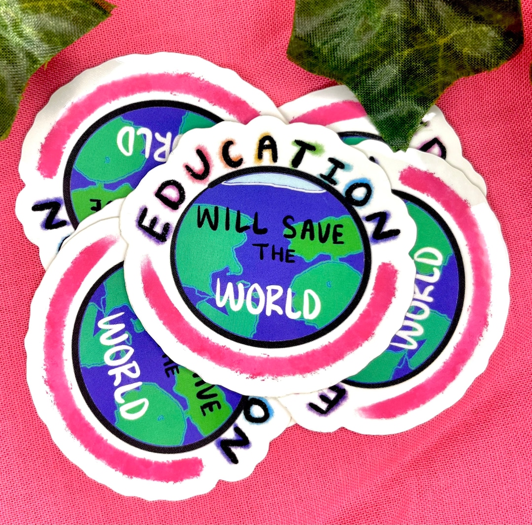Education Will Save the World Vinyl Stickers for Teachers - Laptop ...