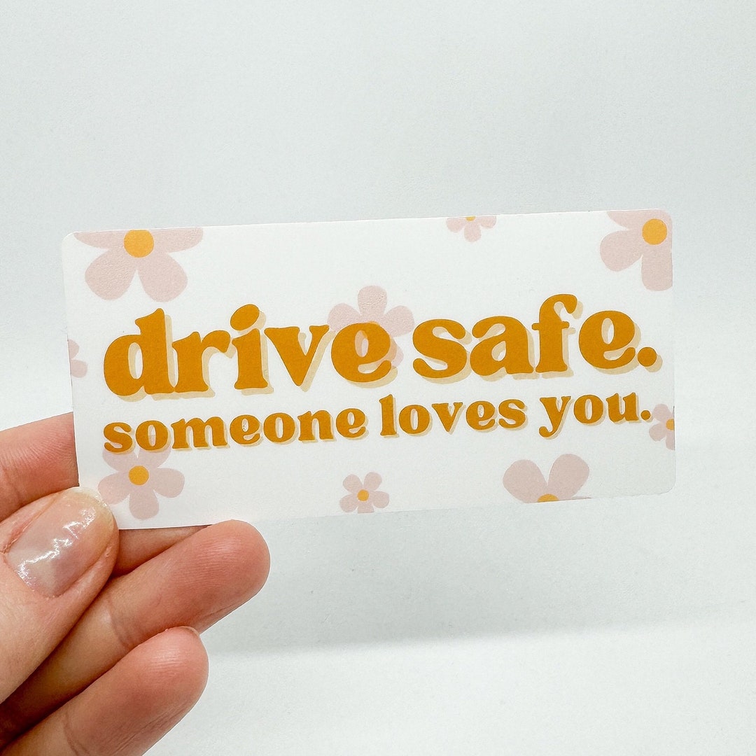 Drive Safe Someone Loves You Bumper Sticker- Pink - Etsy