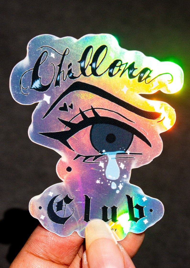 Holographic and Glitter Stickers | Chillona Club Sticker | Chicano ...