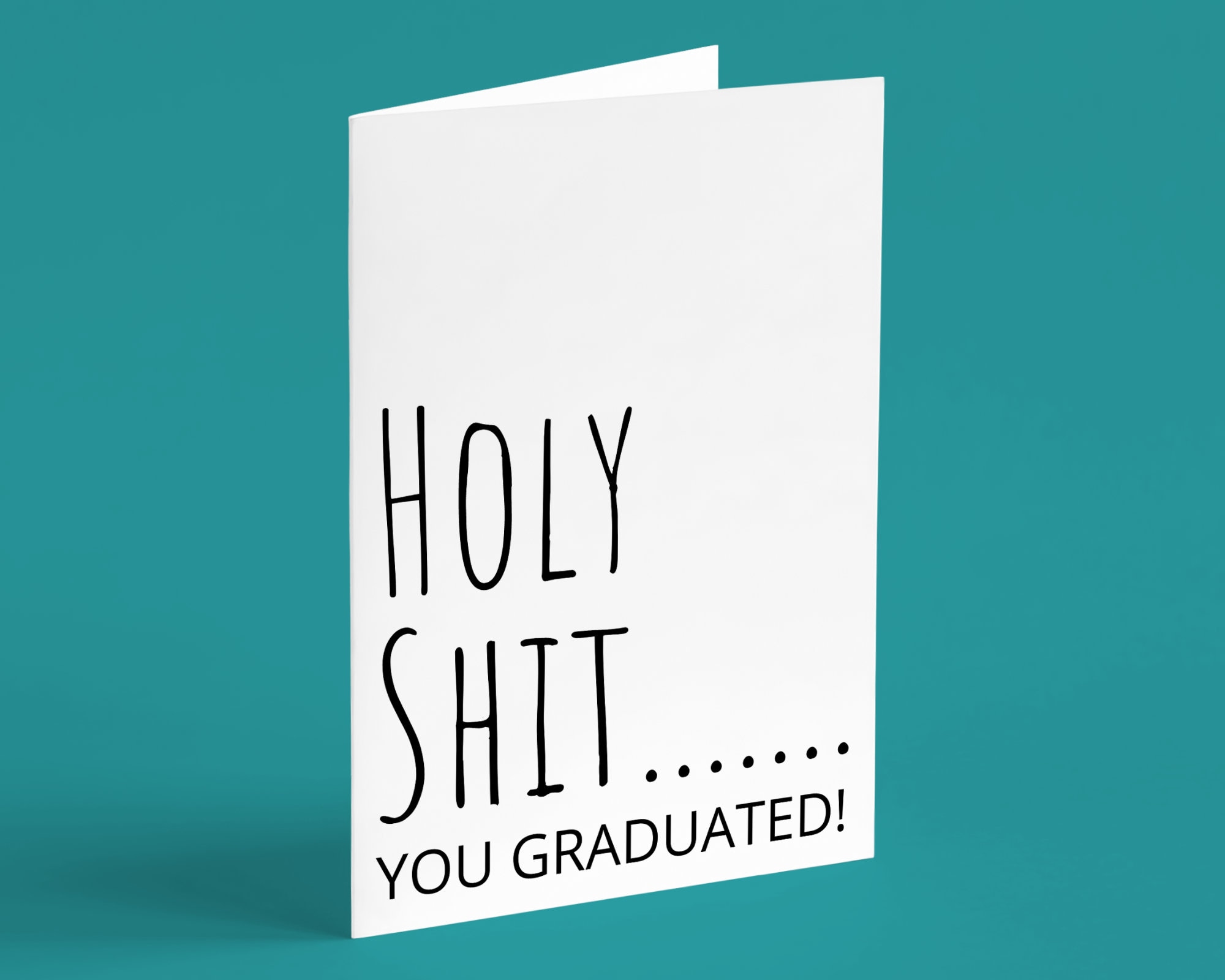 Holy Shit....you Graduated Funny Greeting Card With Envelope for Grad, Funny Sarcastic Greeting ...
