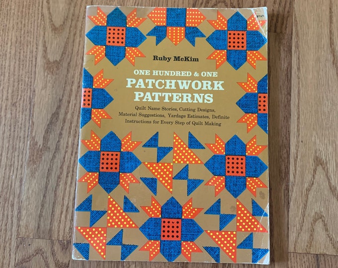 1962 One Hundred and One Patchwork Patterns by Ruby Short Mckim, Quilt Name Stories, Cutting ...