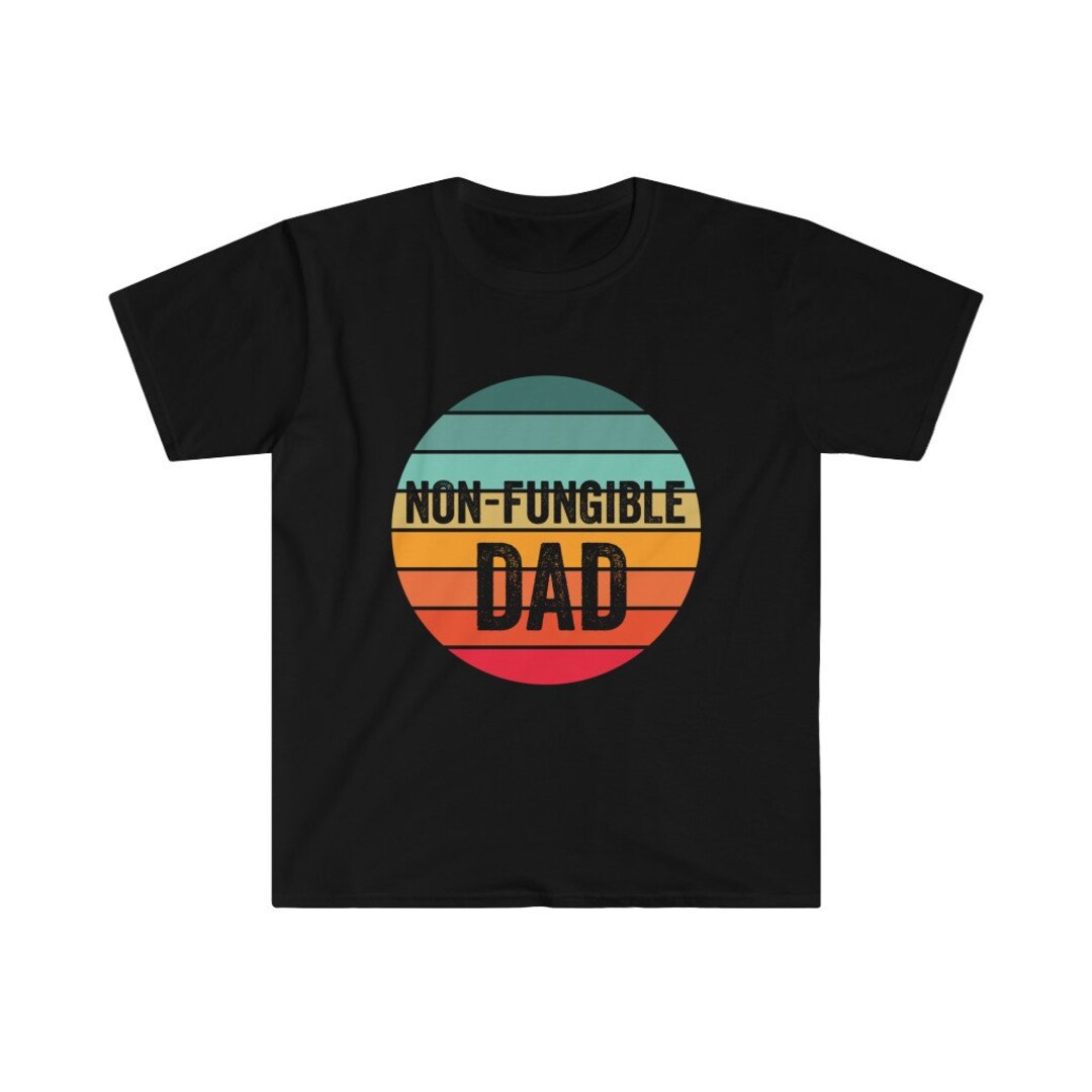 NFT Non-fungible Dad Father's Day Blockchain Cryptocurrency Unisex ...