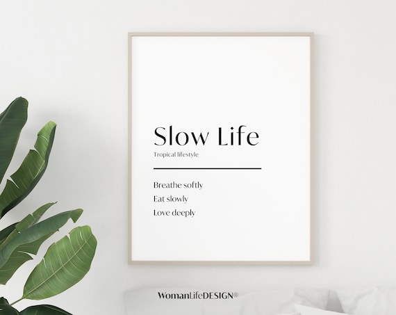 Slow Life Poster I Printable Poster HD I INSTANT DOWNLOAD I | Etsy