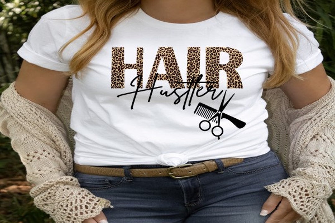 Hair Stylist Shirt Gift for Hairdresser, Hair Hustler Shirt, Beautician ...