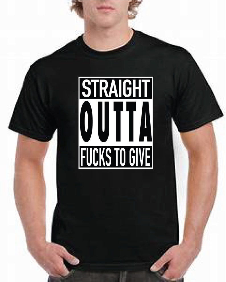 Straight Outta Fucks To Give Svg Png Eps Dxf Ai Pdf Digital