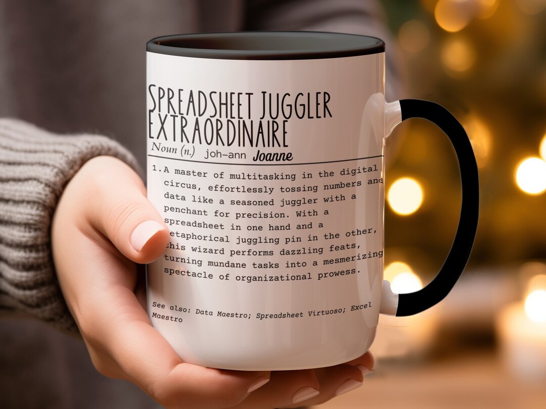 Personalized Office Humor Mug, Spreadsheet Juggler Extraordinaire Mug ...
