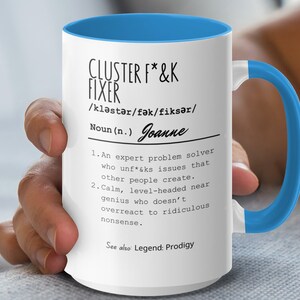 Personalized Funny Office Mug, Cluster F*ck Fixer Mug, Gift for Problem ...