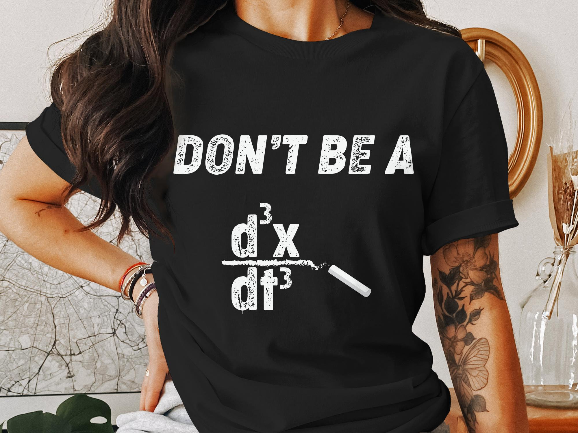 Funny Math T-shirt, Don't Be A Problem, Science Humor Tee, Math Geek ...