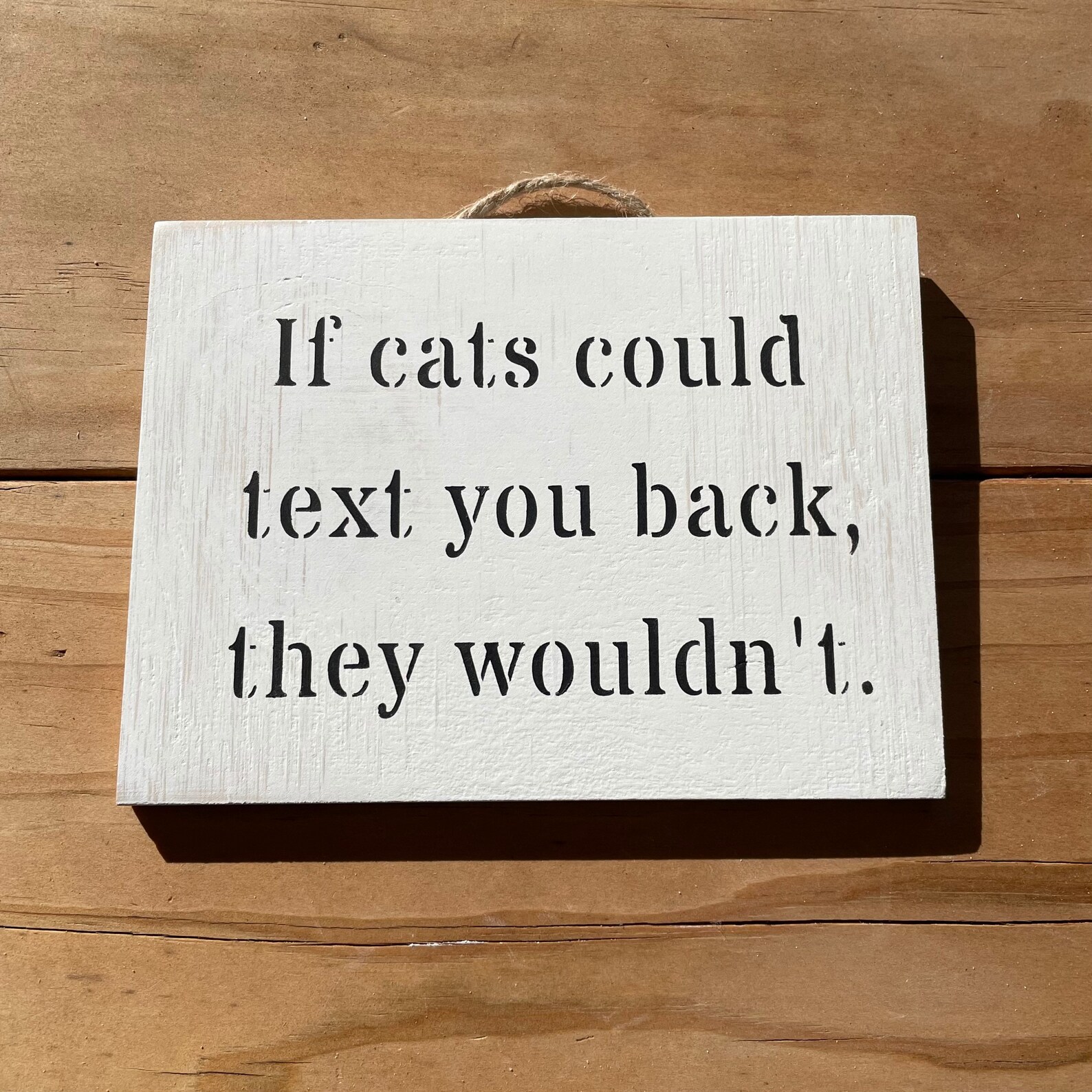 If Cats Could Text You Back. Funny Cat Gifts Wooden Signs - Etsy