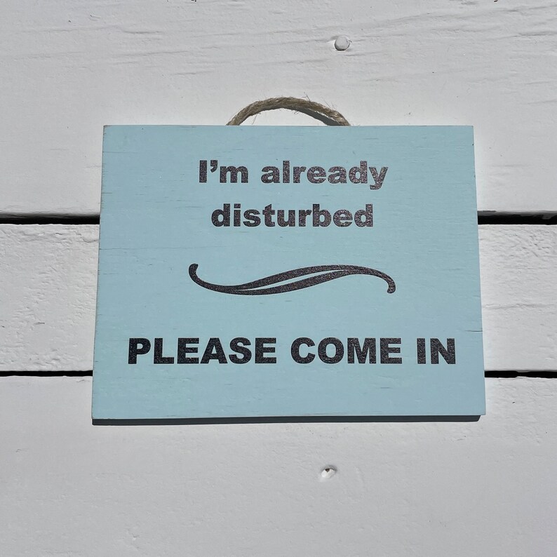 I’m Already Disturbed | Door Sign | Porch Sign | Porch Decor | Funny ...